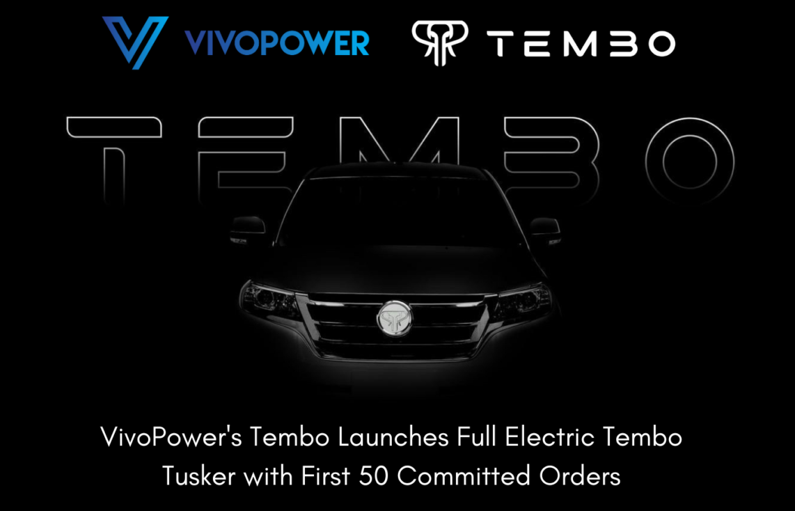 VivoPower's Tembo Launches Full Electric Tembo Tusker with First 50 ...